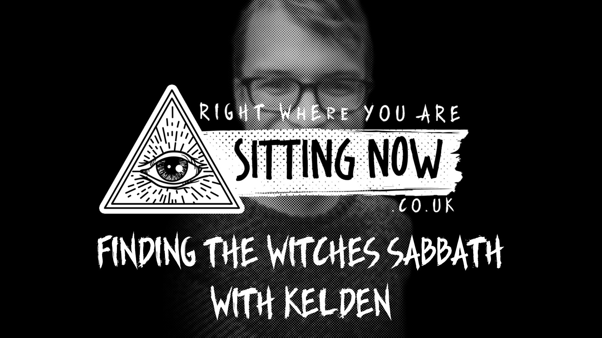 Episode 69 - Finding the Witches Sabbath with Kelden - Right Where You ...