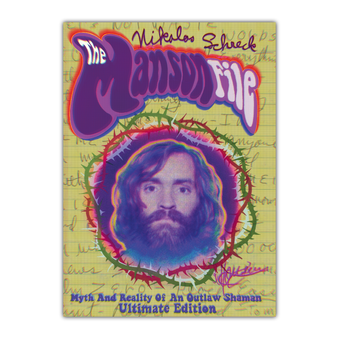 Episode 78 - Charles Manson: Myth and Reality with Nikolas Schreck ...