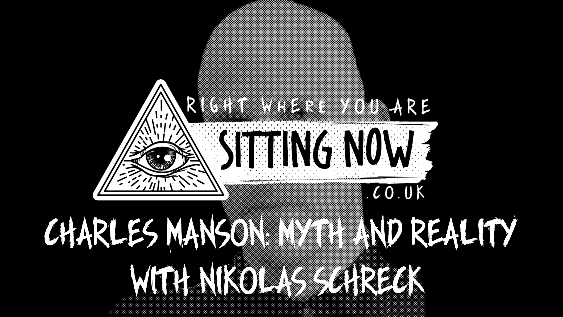 Episode 78 - Charles Manson: Myth and Reality with Nikolas Schreck ...